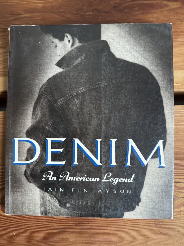 Denim, An American Legend by Iain Finlayson